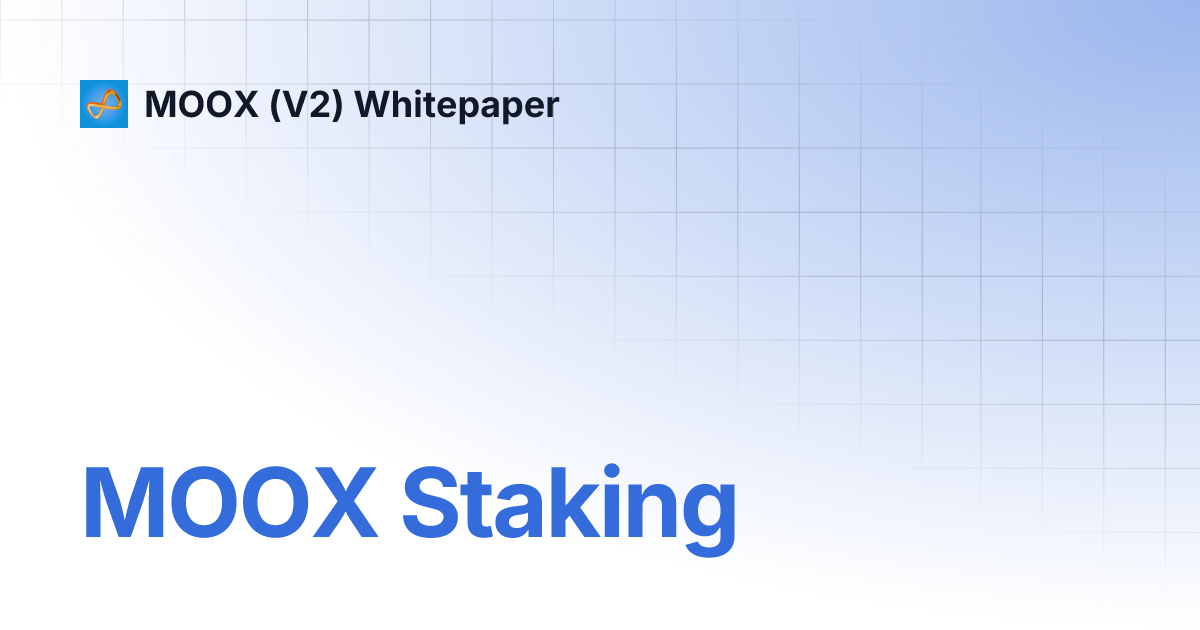 MOOX Staking | MOOX (V2) Whitepaper