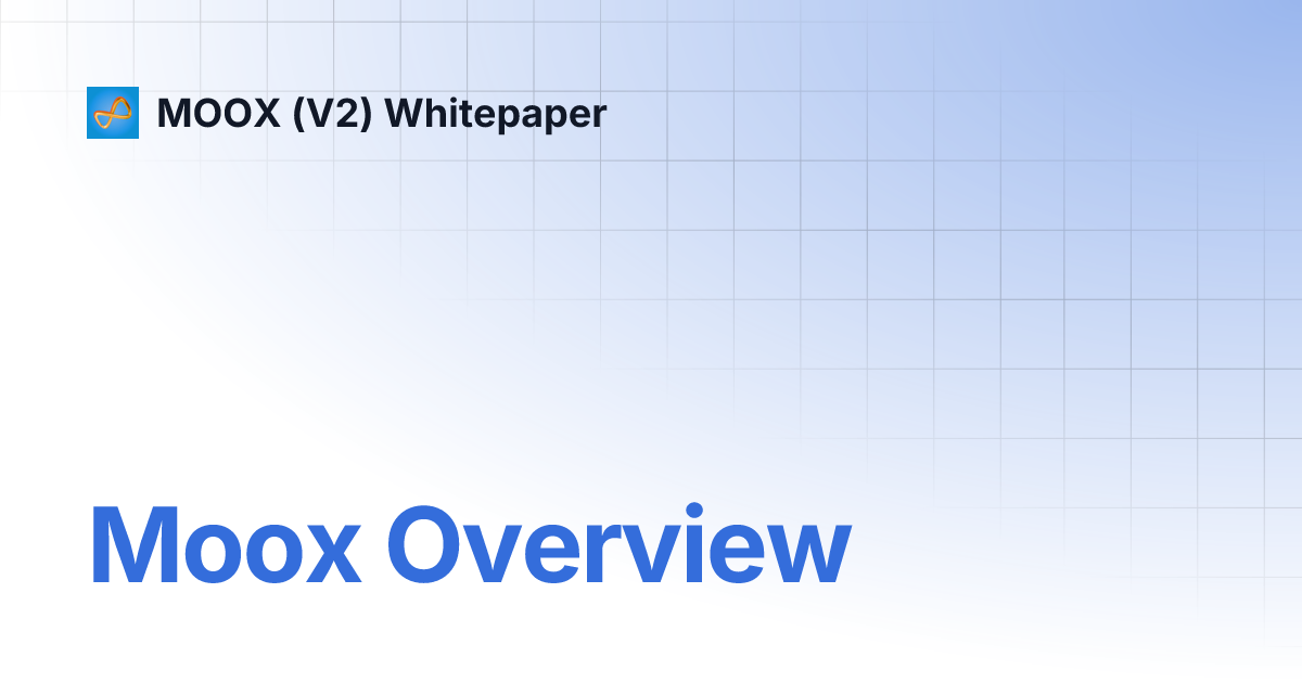 Moox Overview | MOOX (V2) Whitepaper